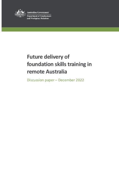 Future delivery of foundation skills training in remote Australia ... Future delivery of foundation skills training in remote Australia ...